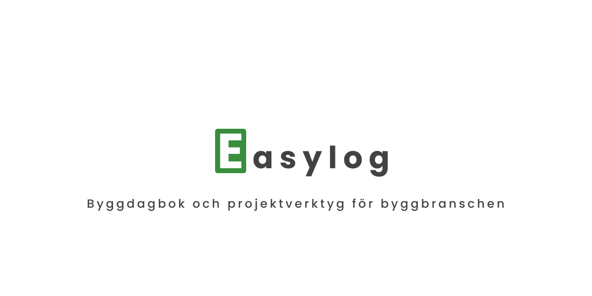 Easylog – Byggdagbok och projektverktyg för bygg